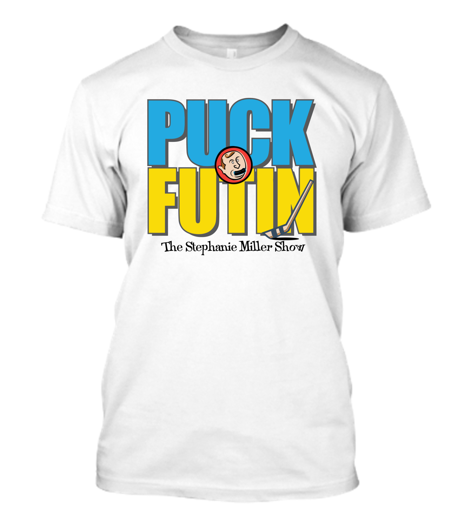 Puck Futin The Stephanie Miller Show Steph Miller Show T-Shirt