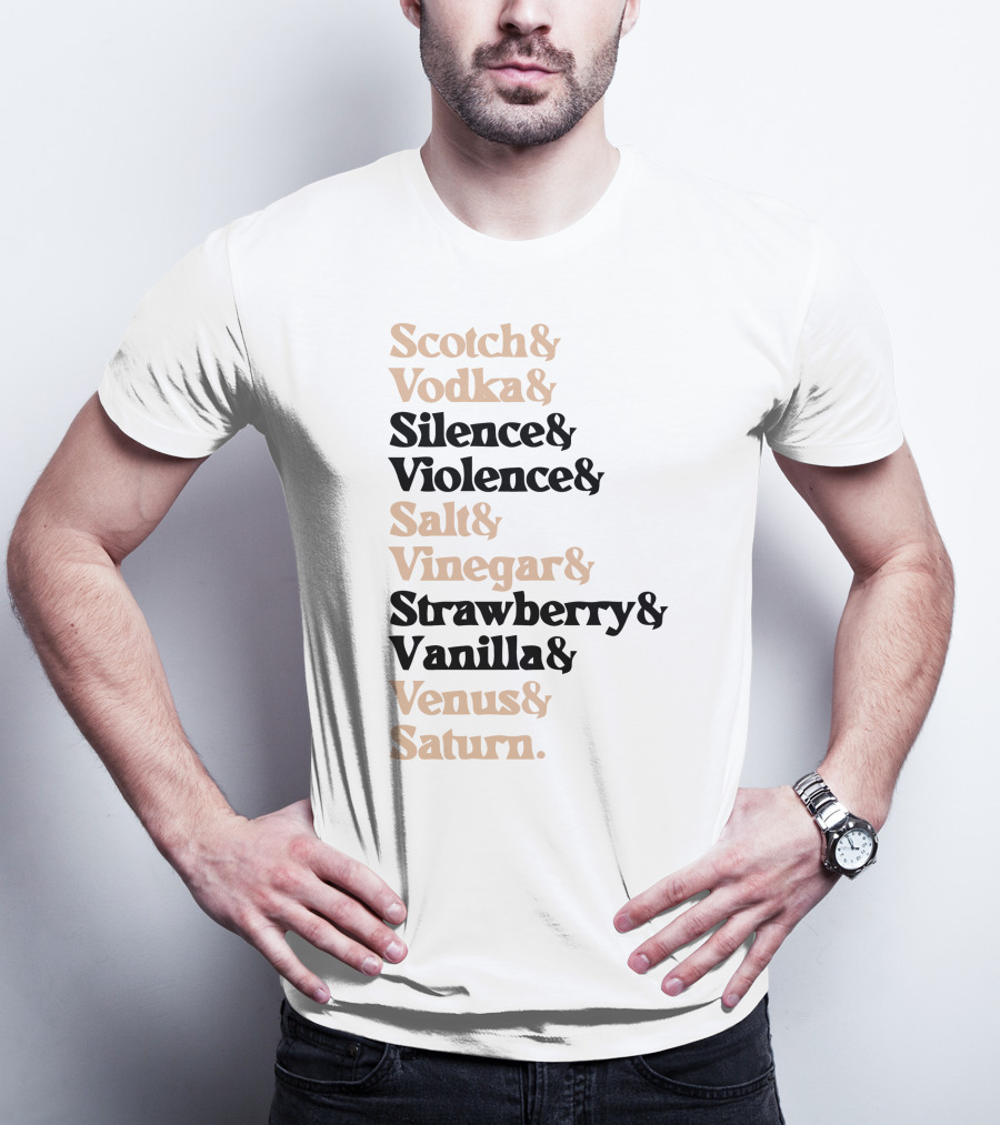 Scotch Vodka Silence Violence Salt Vinegar Strawberry Vanilla Venus Saturn Maia Knight Merch Nicknames Mauve T-Shirt
