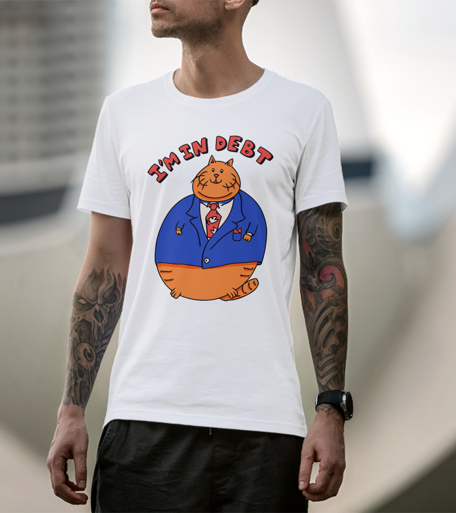I'm In Debt William Osman Merch T-Shirt