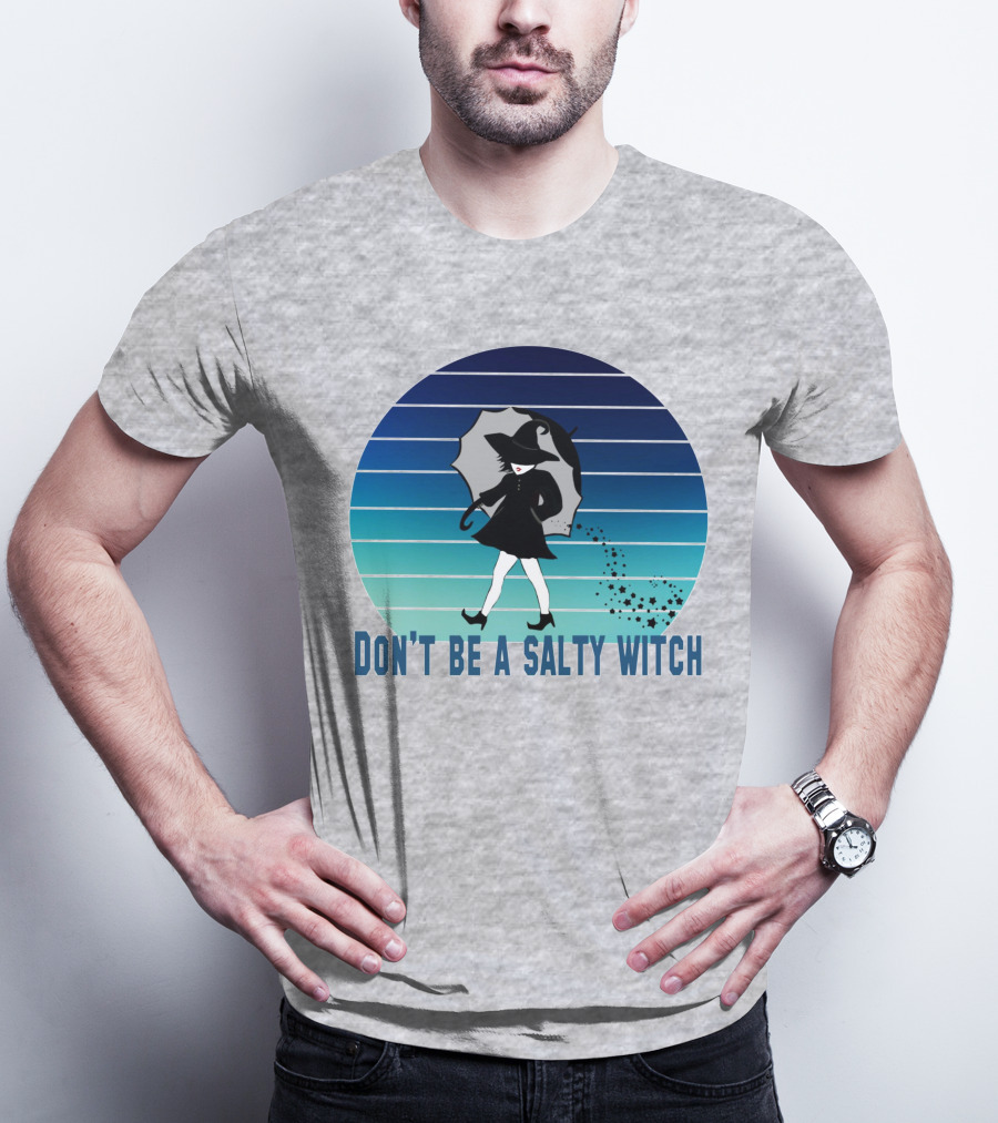 DON'T BE A SALTY WITCH Umbrella Magic Walking T-Shirt