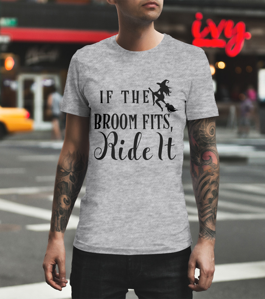 If The Broom Fits Ride It Witch Flying T-Shirt
