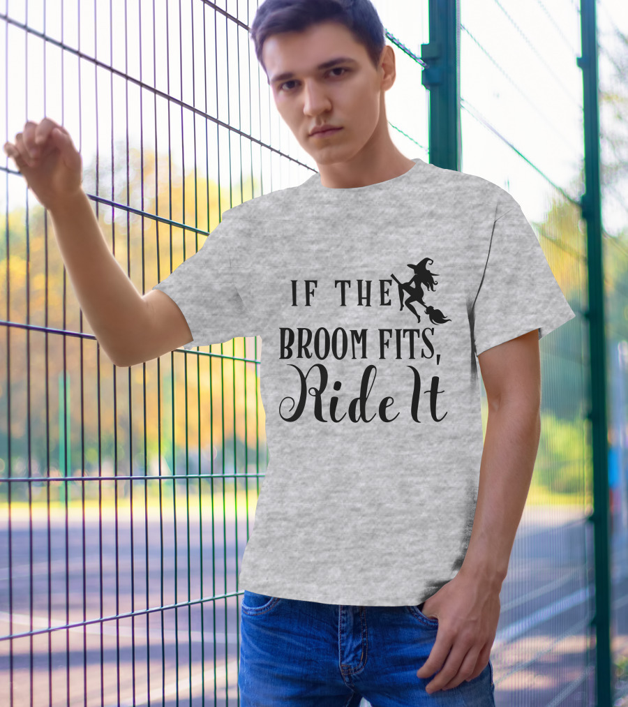 If The Broom Fits Ride It Witch Flying T-Shirt