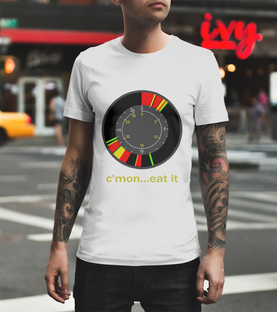 C'MON EAT IT Speedometer T-Shirt