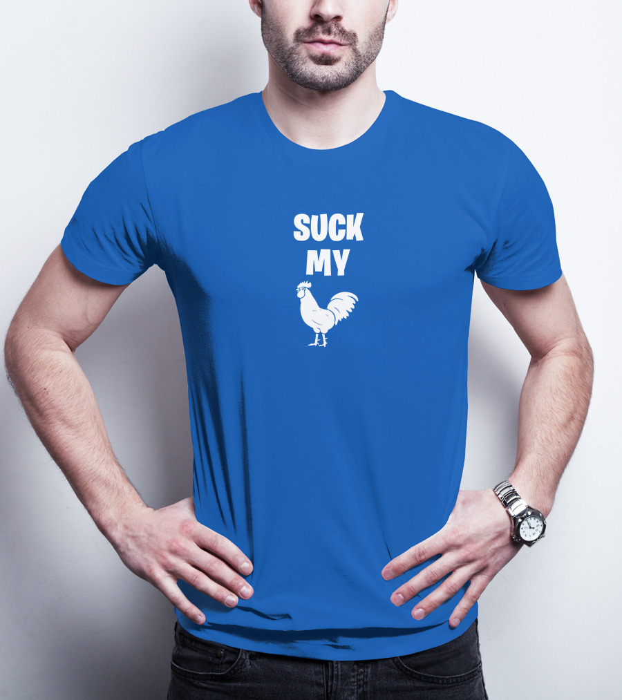 Suck My Chicken Rooster T-Shirt
