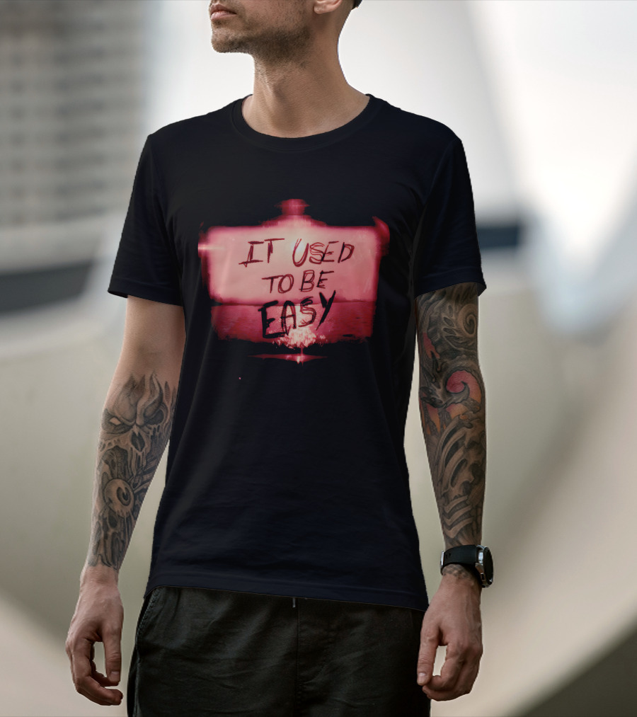 It Used To Be Easy Vintage Neon Style Text In Dark Red Abstract Background T-Shirt