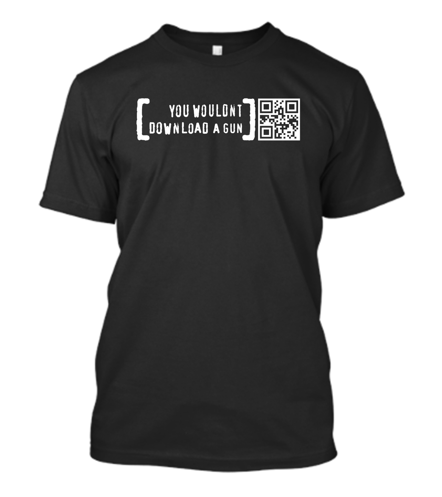 You Wouldn't Download A Gun QR Code Text T-Shirt
