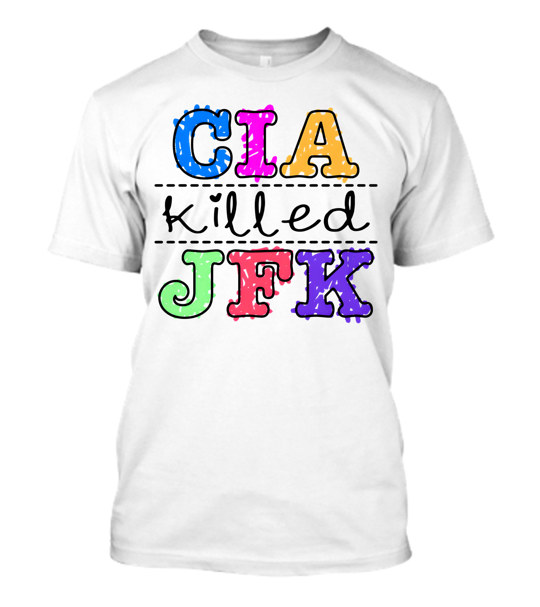 CIA Killed JFK Colorful Block Letters T-Shirt