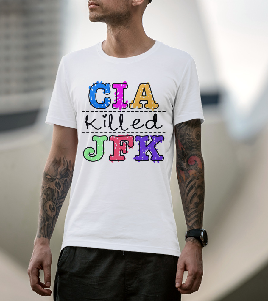 CIA Killed JFK Colorful Block Letters T-Shirt
