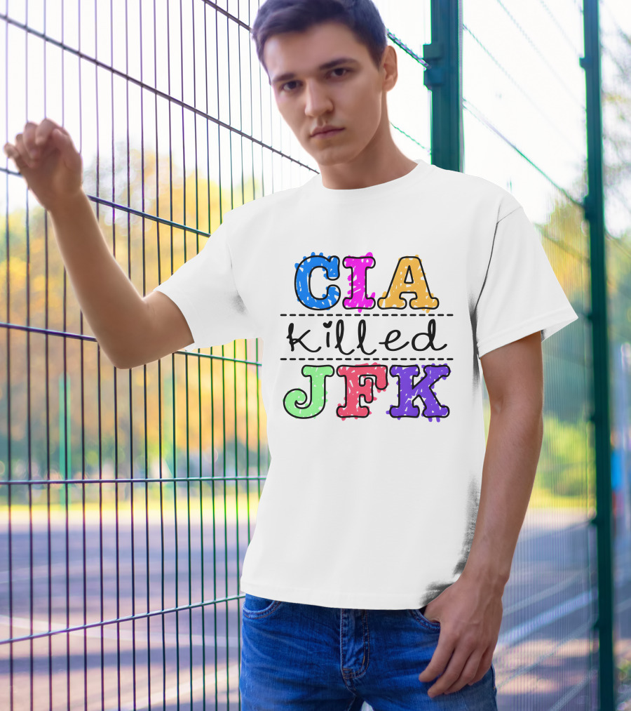 CIA Killed JFK Colorful Block Letters T-Shirt