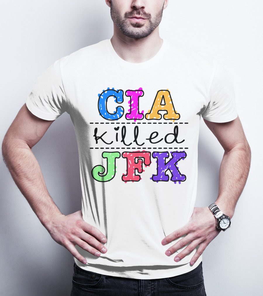 CIA Killed JFK Colorful Block Letters T-Shirt