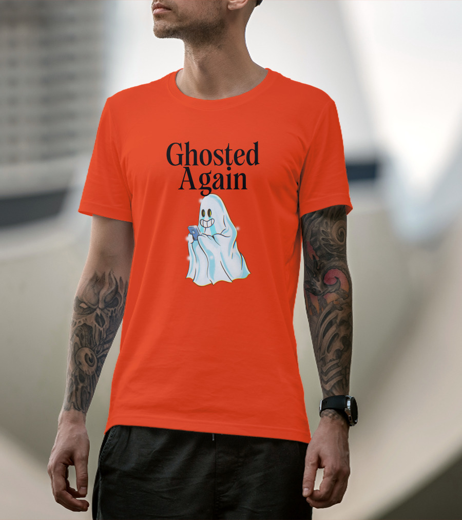 Ghosted Again Smiling Ghost With Phone Oranger T-Shirt