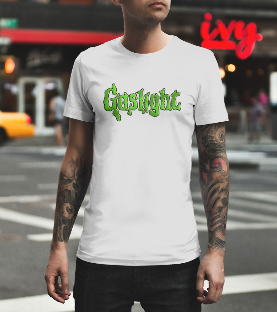 Gaslight Slime Green Text Horror T-Shirt