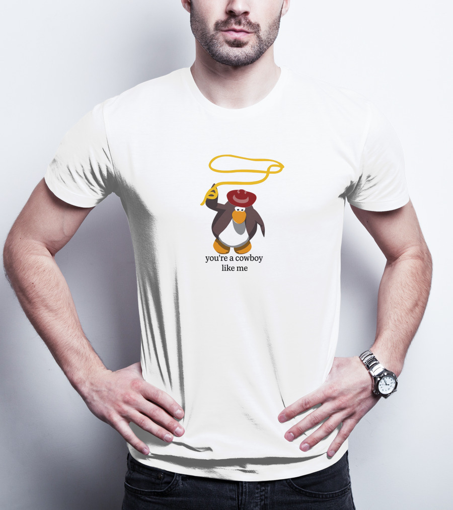 You're A Cowboy Like Me Penguin With Lasso And Hat T-Shirt