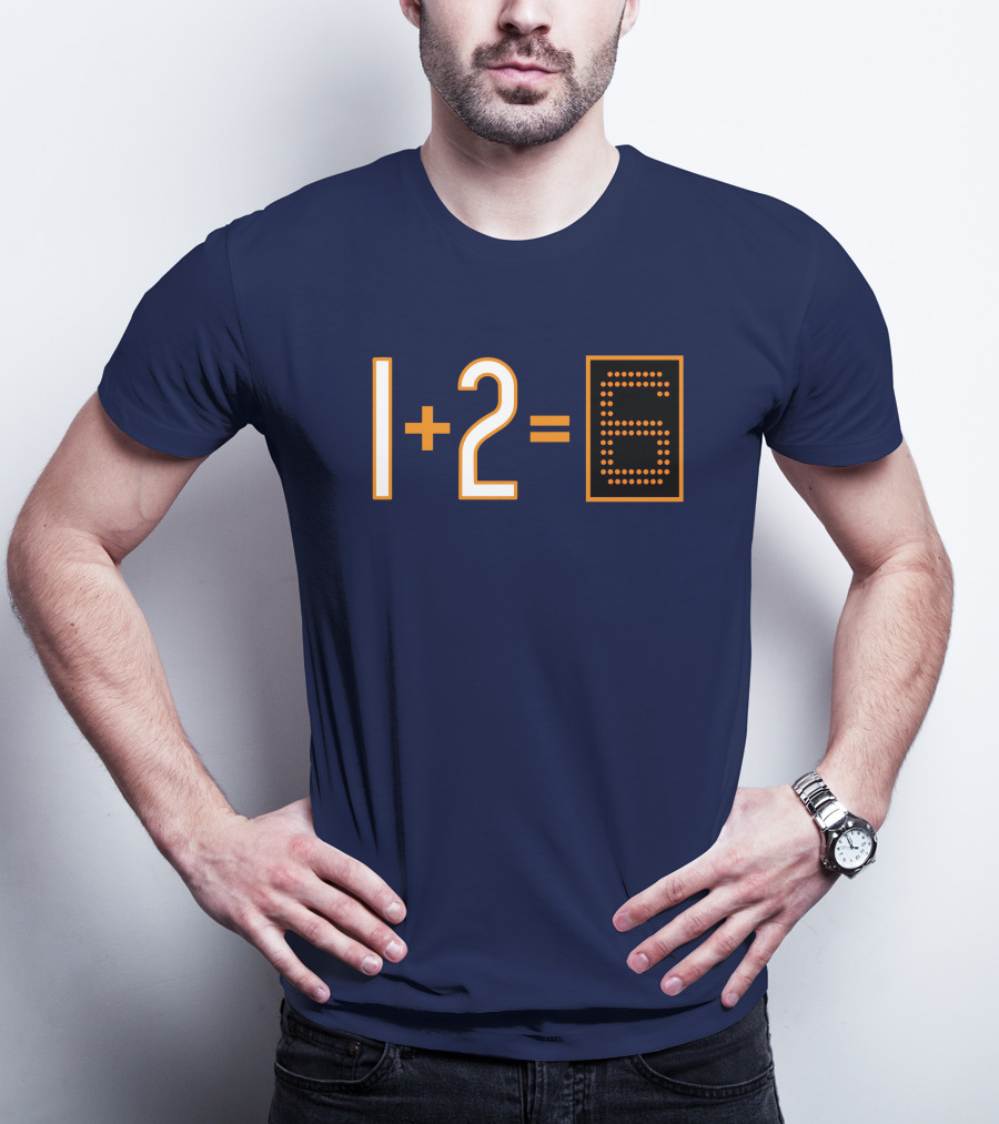 1+2=6 Obvious Da Bears Football Math Joke T-Shirt