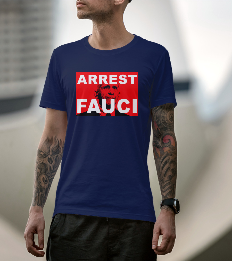 Arrest Fauci Dr. Anthony Fauci T-Shirt