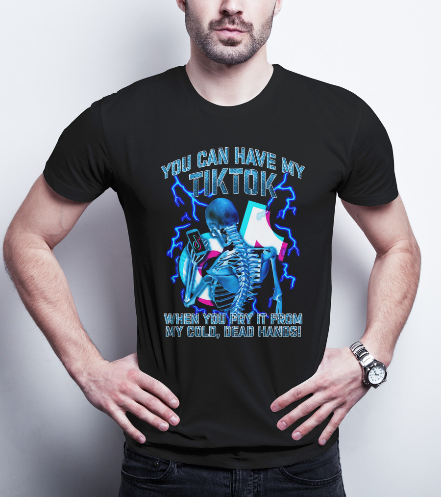 You Can Have My TikTok When You Pry It From My Cold Dead Hands Skeleton Lightning T-Shirt