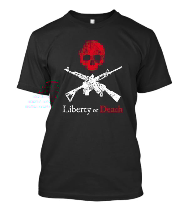 Liberty Or Death Skull And Crossed Rifles T-Shirt