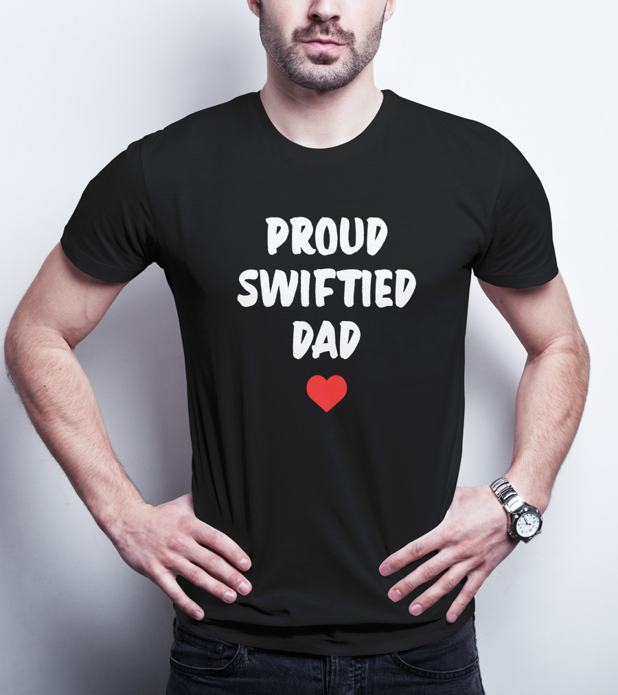 Proud Swiftied Dad Heart T-Shirt