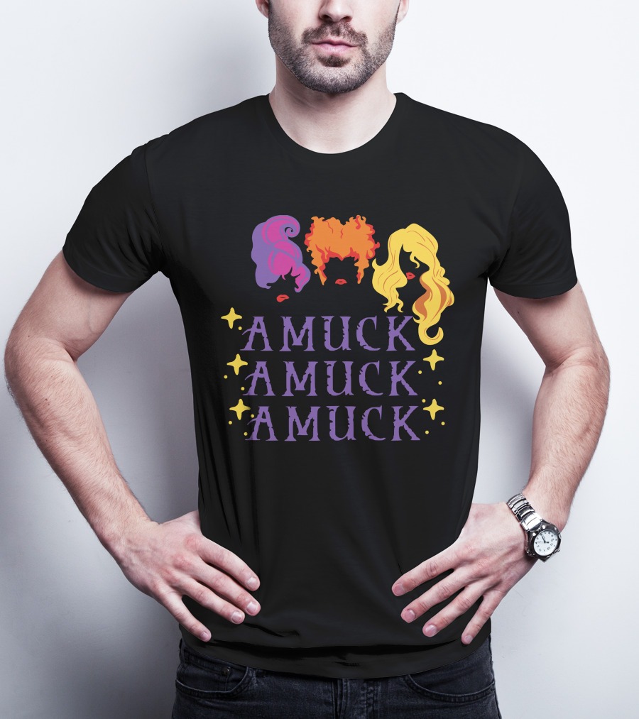 Amuck Amuck Amuck Hocus Amuck Sanderson Sisters T-Shirt