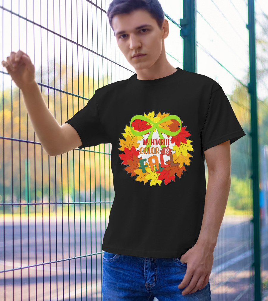 My Favorite Color Is Fall Leaf Wreath With Green Bow T-Shirt