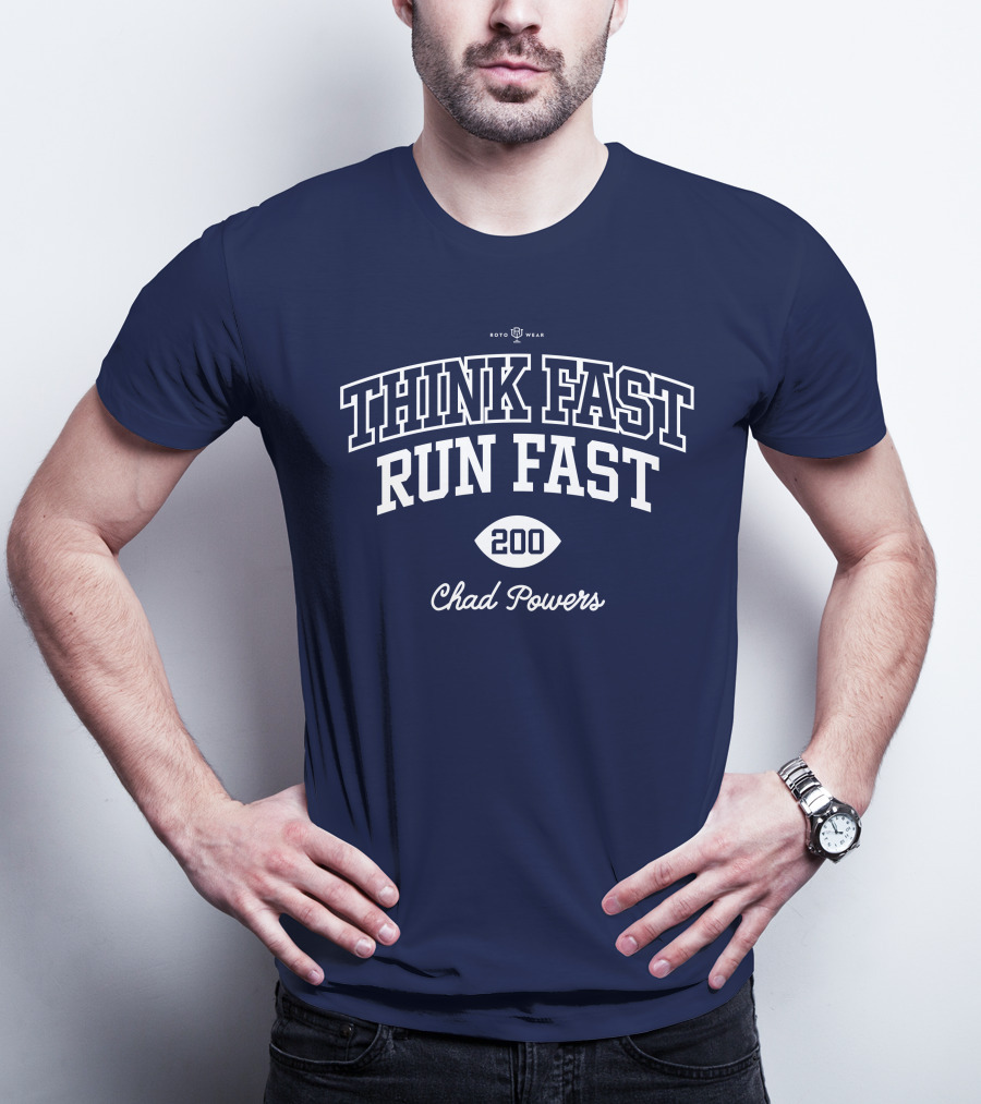 Think Fast Run Fast 200 Chad Powers Roto Wear T-Shirt