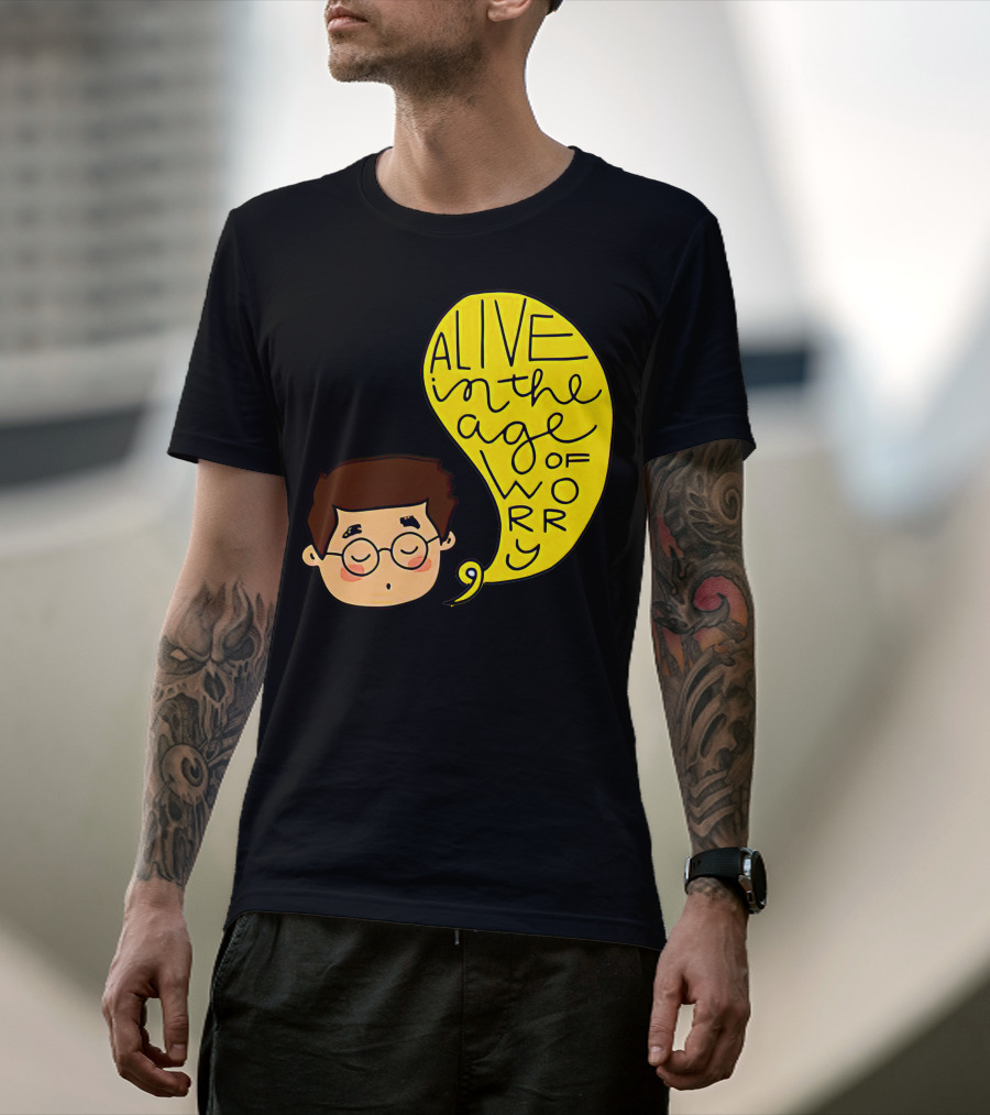 Alive IN The Age Of Worry John Mayer T-Shirt