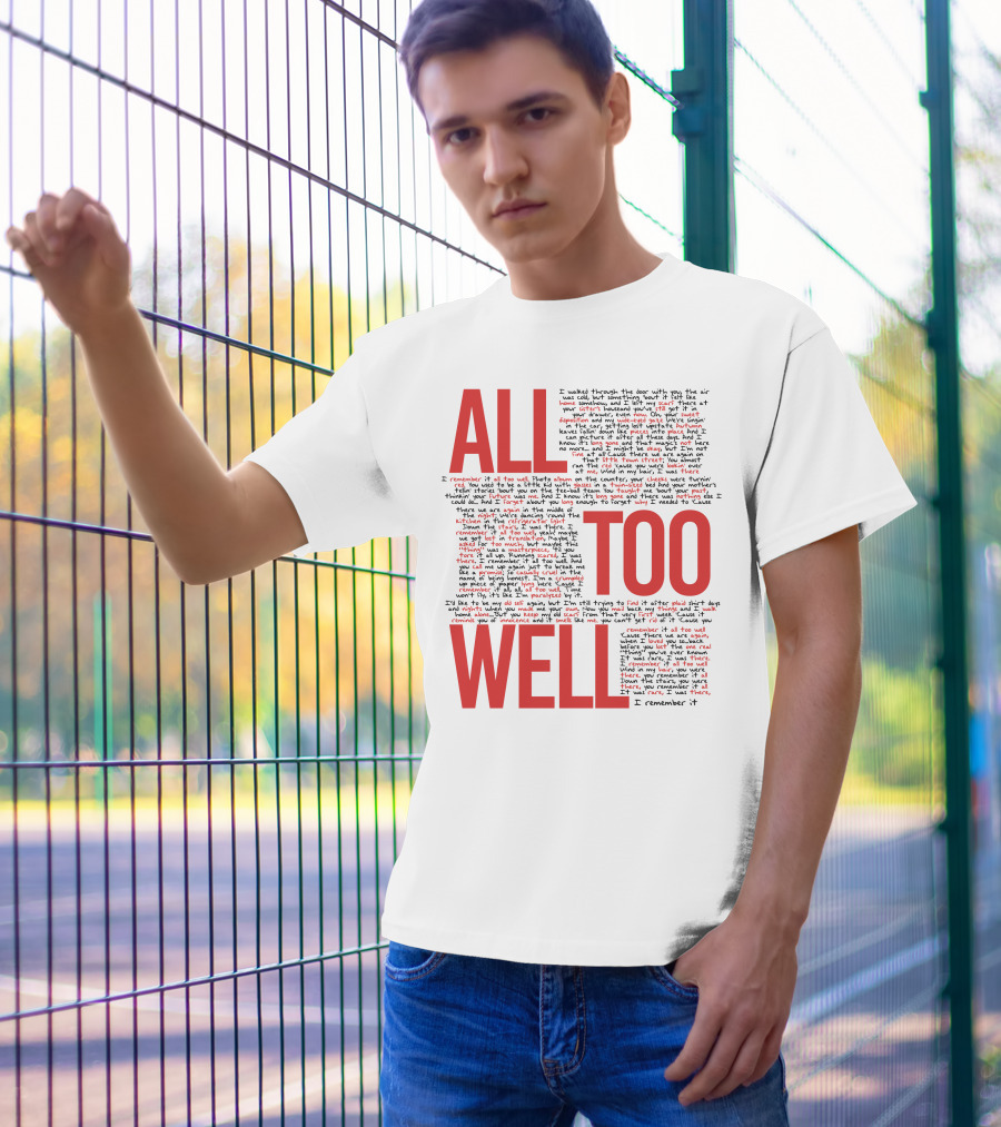 All Too Well Taylor Swift Lyrics Collage T-Shirt