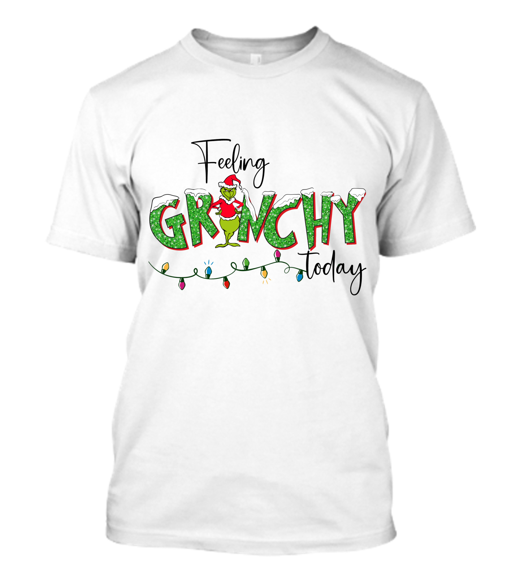 Feeling Grinchy Today Christmas Lights Holiday Festive T-Shirt
