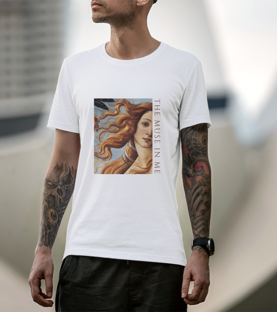 The Muse In Me Botticelli Venus T-Shirt