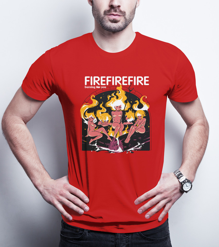 Fire Burning For You Flame Figures T-Shirt