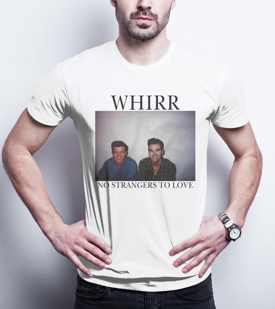 WHIRR No Strangers To Love Rick Astley Morrissey Photo T-Shirt