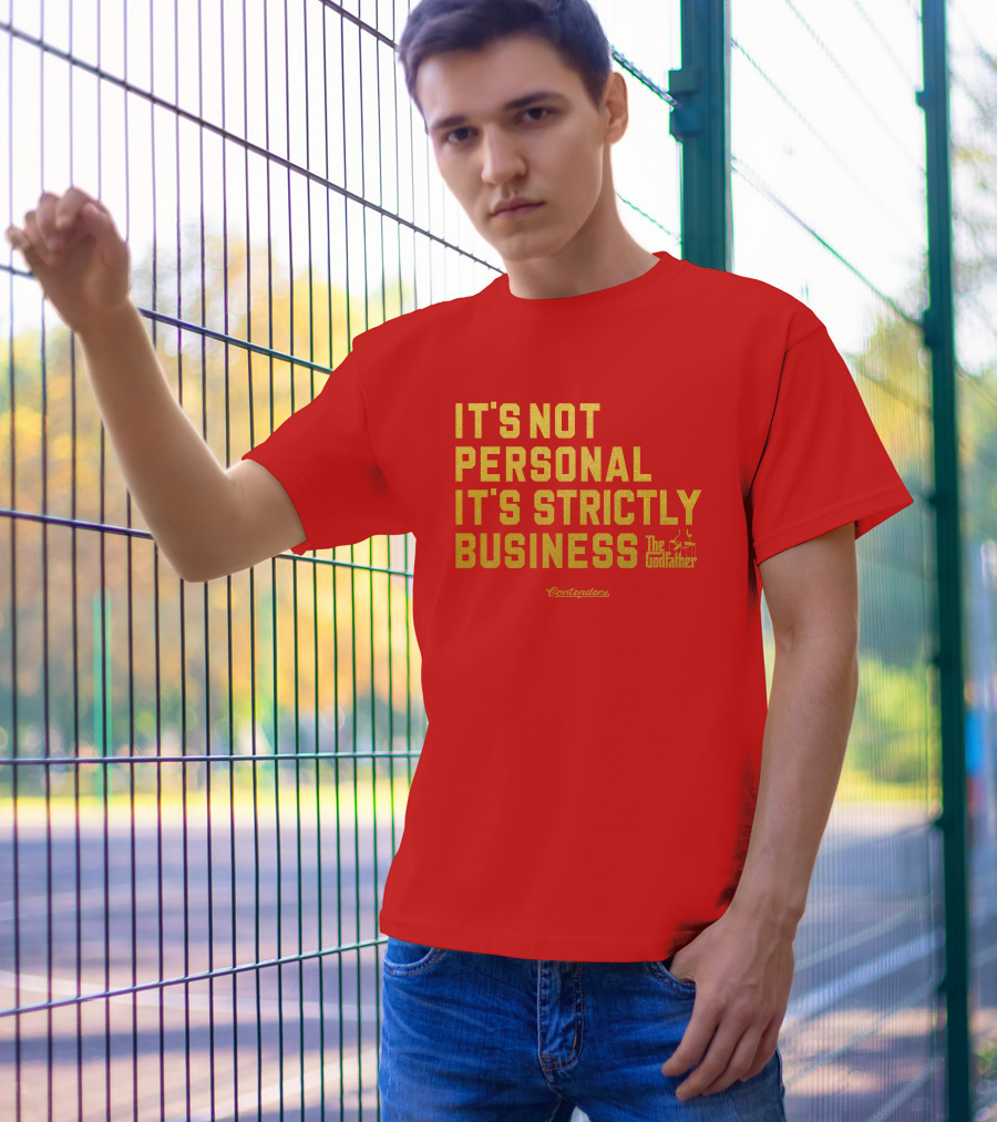 It's Not Personal It's Strictly Business The Godfather Contenders T-Shirt