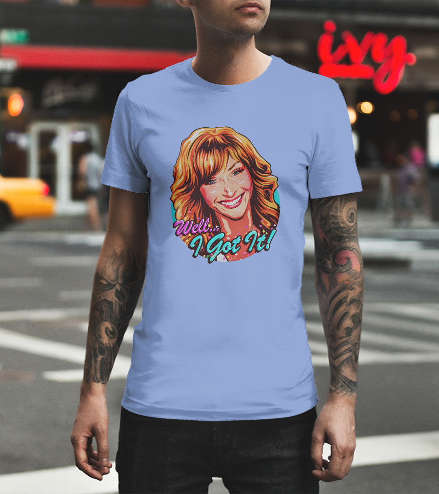 Well I Got It Valerie Cherish Retro Pop T-Shirt