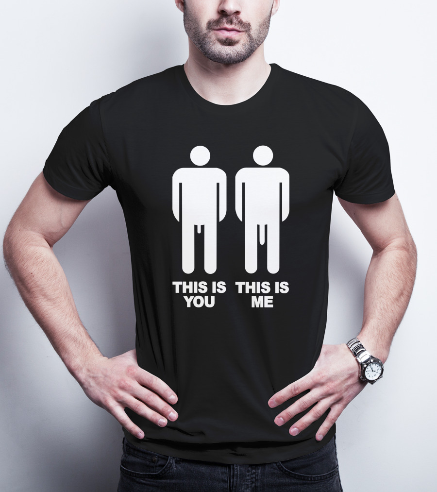 This Is You This Is Me Stickman Humor Comparison T-Shirt