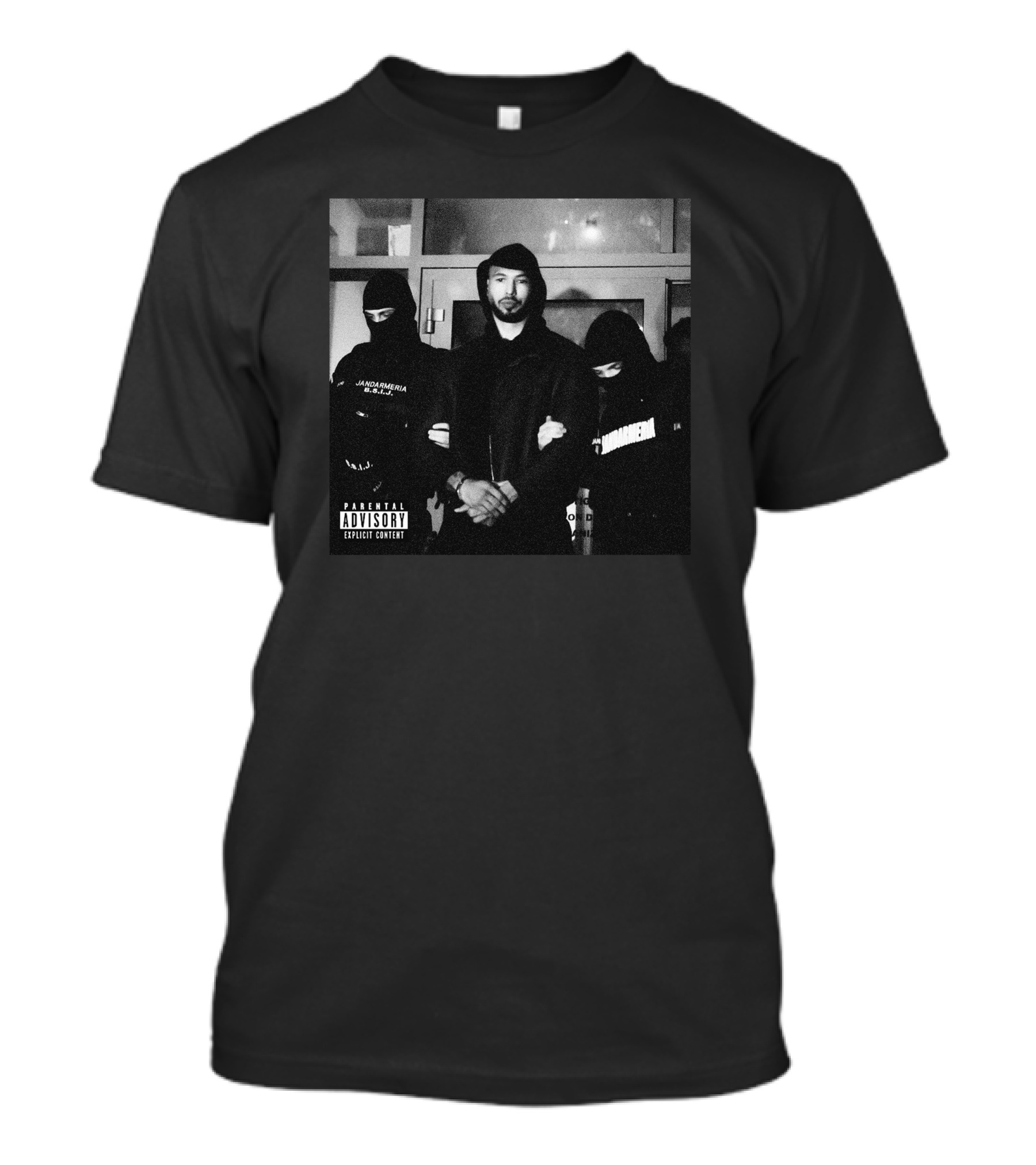 Parental Advisory Explicit Content Andrew Tate Detained By Romanian Police Hoodie Masked T-Shirt