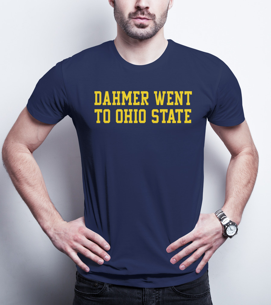 Dahmer Attended Ohio State University Buckeyes T-Shirt