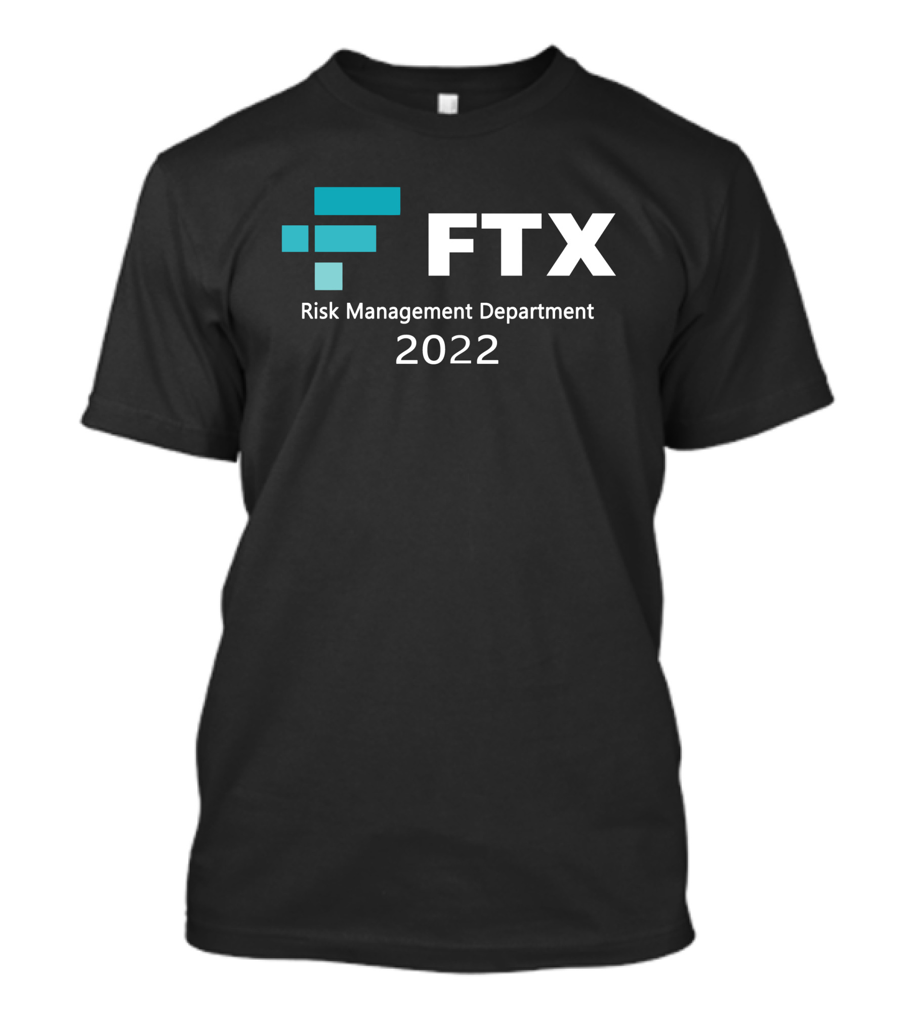 FTX Risk Management Department T-Shirt