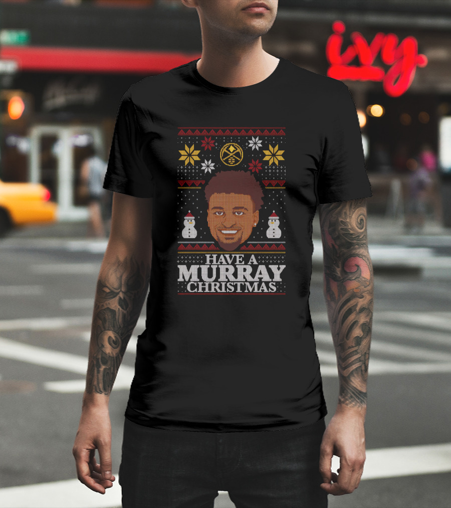 Denver Nuggets Have A Murray Christmas T-Shirt