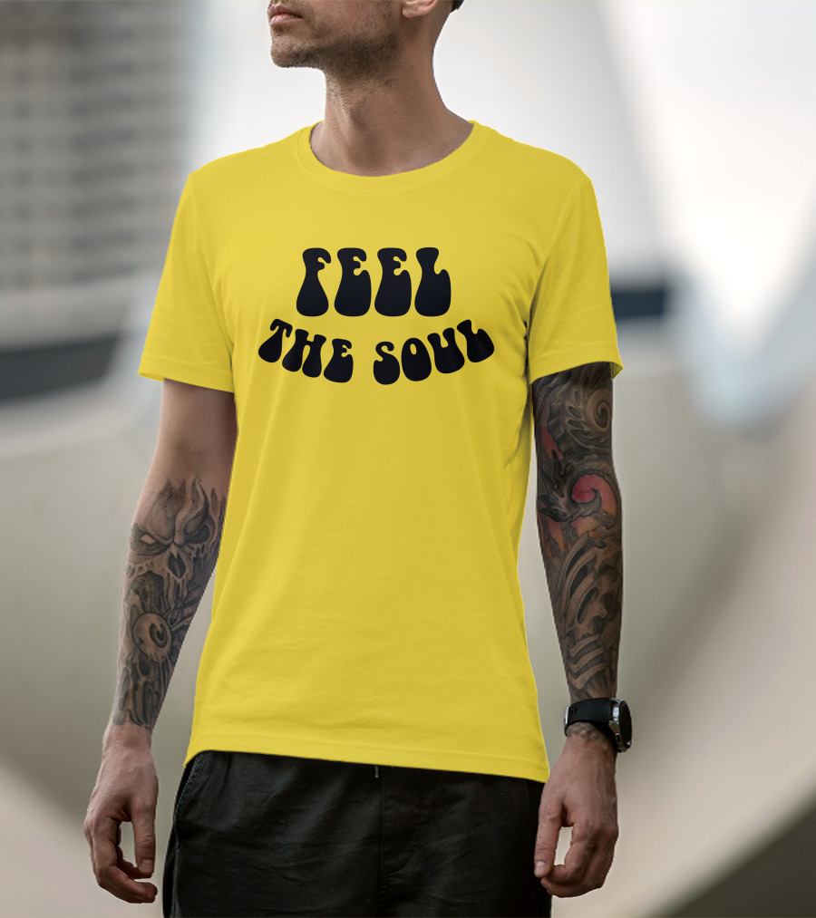Feel The Soul Retro Vibes Psychedelic T-Shirt