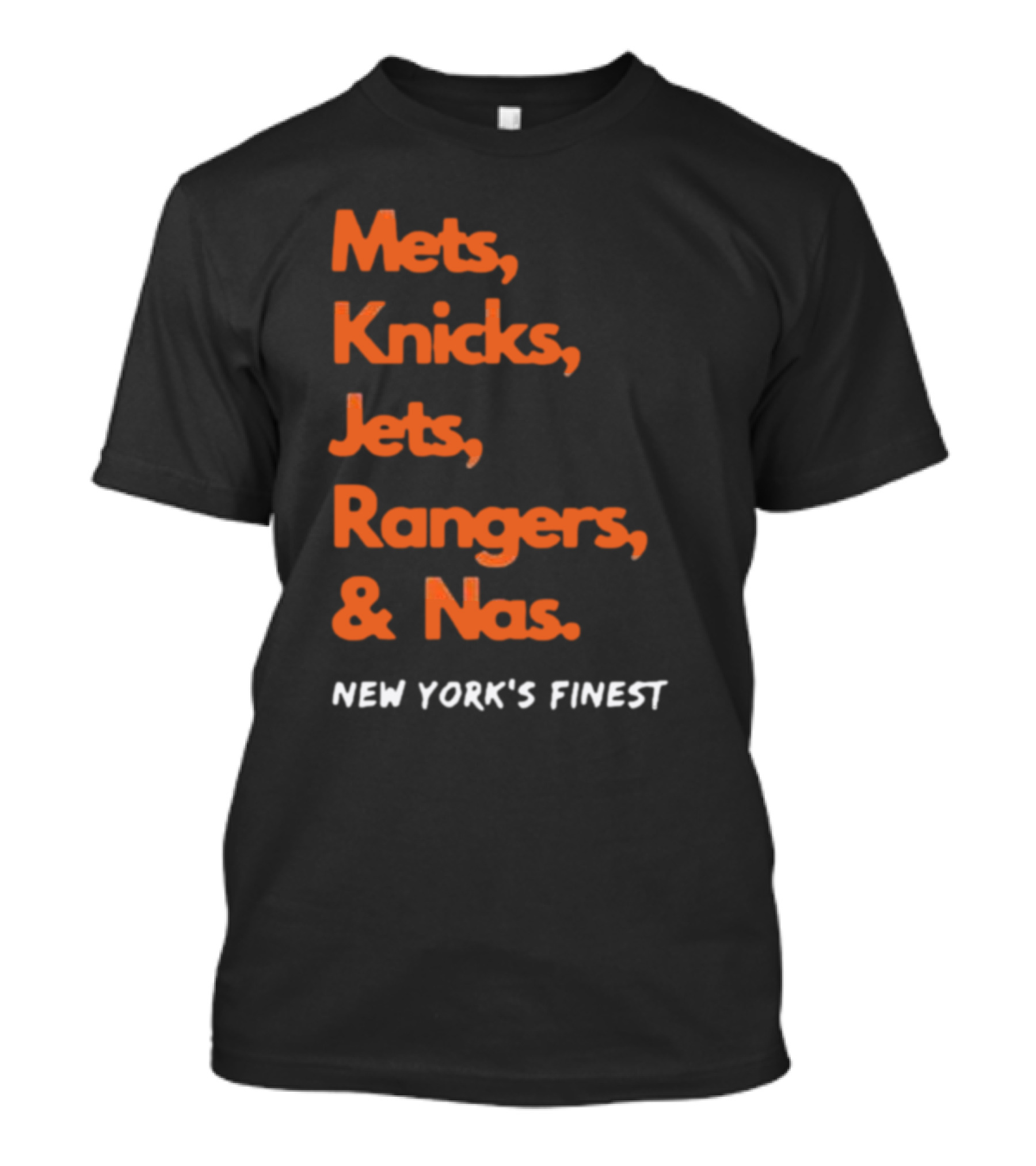 Mets Knicks Jets Rangers Nas New York’s Finest T-Shirt