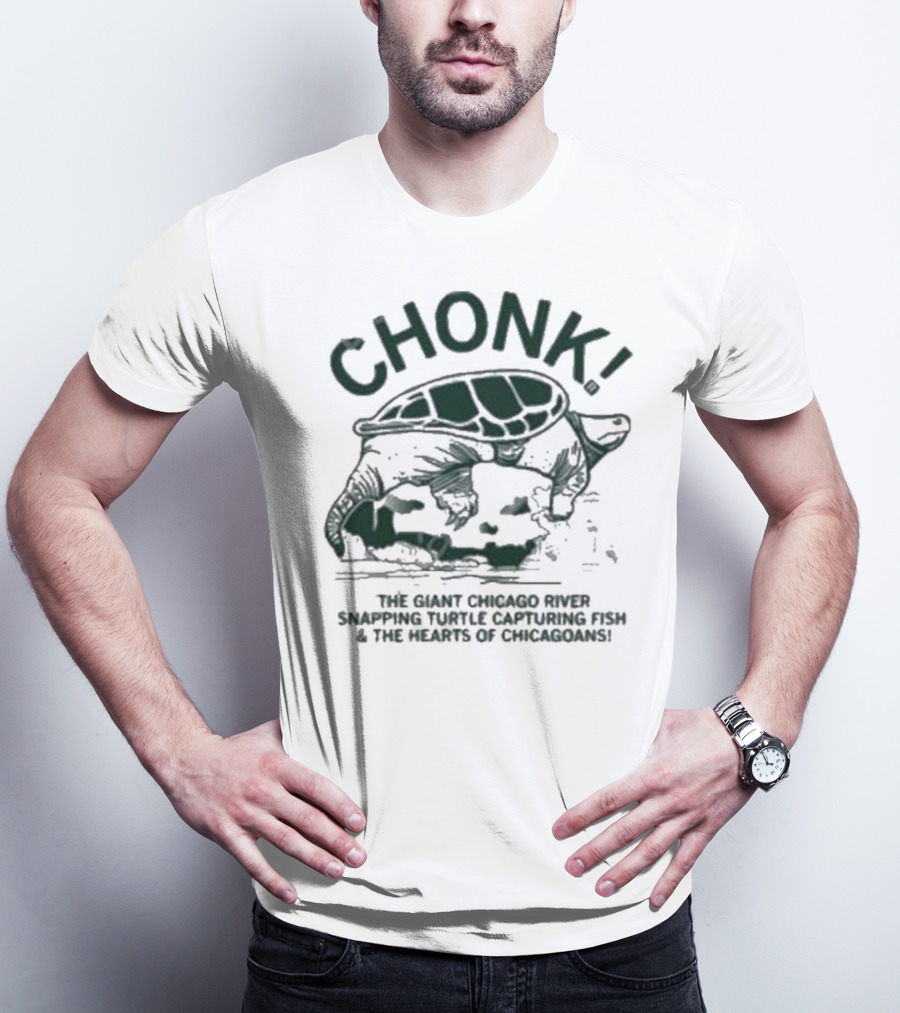 CHONK The Giant Chicago River Snapping Turtle Capturing Fish And The Hearts Of Chicagoans T-Shirt