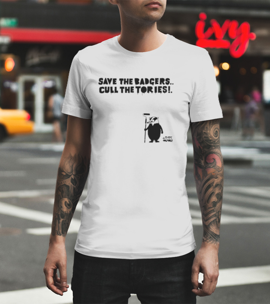 Save The Badgers Cull The Tories Badger With Paint Roller T-Shirt