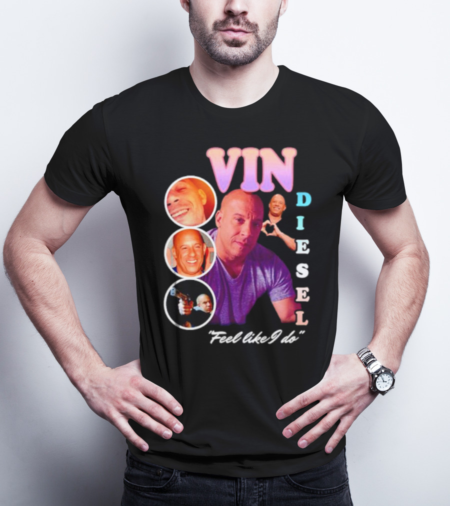 Vin Diesel Feel Like I Do Multicolor Photo Collage T-Shirt