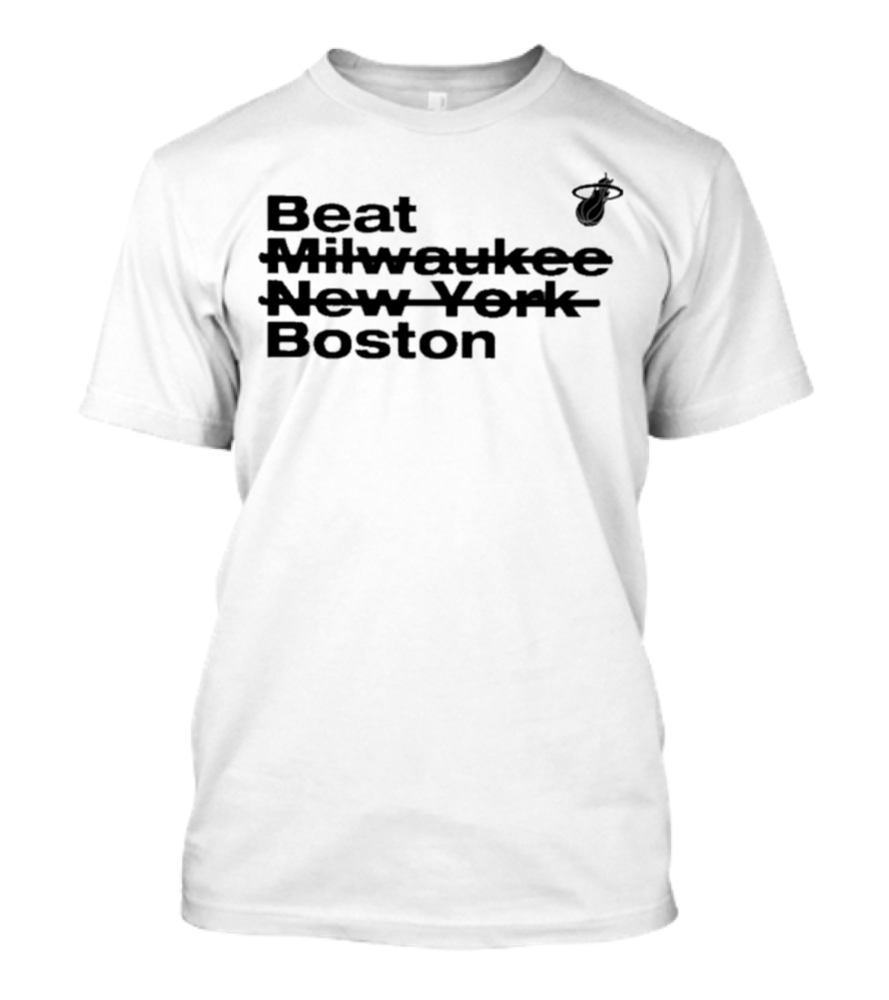 Beat Milwaukee New York Boston Miami Heat Playoffs T-Shirt