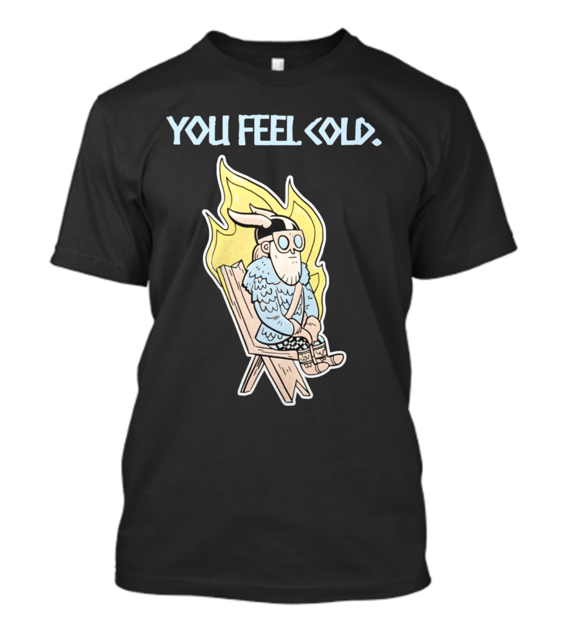 Valheim Merch Store You Feel Cold Viking Character Sitting With Flame Background T-Shirt