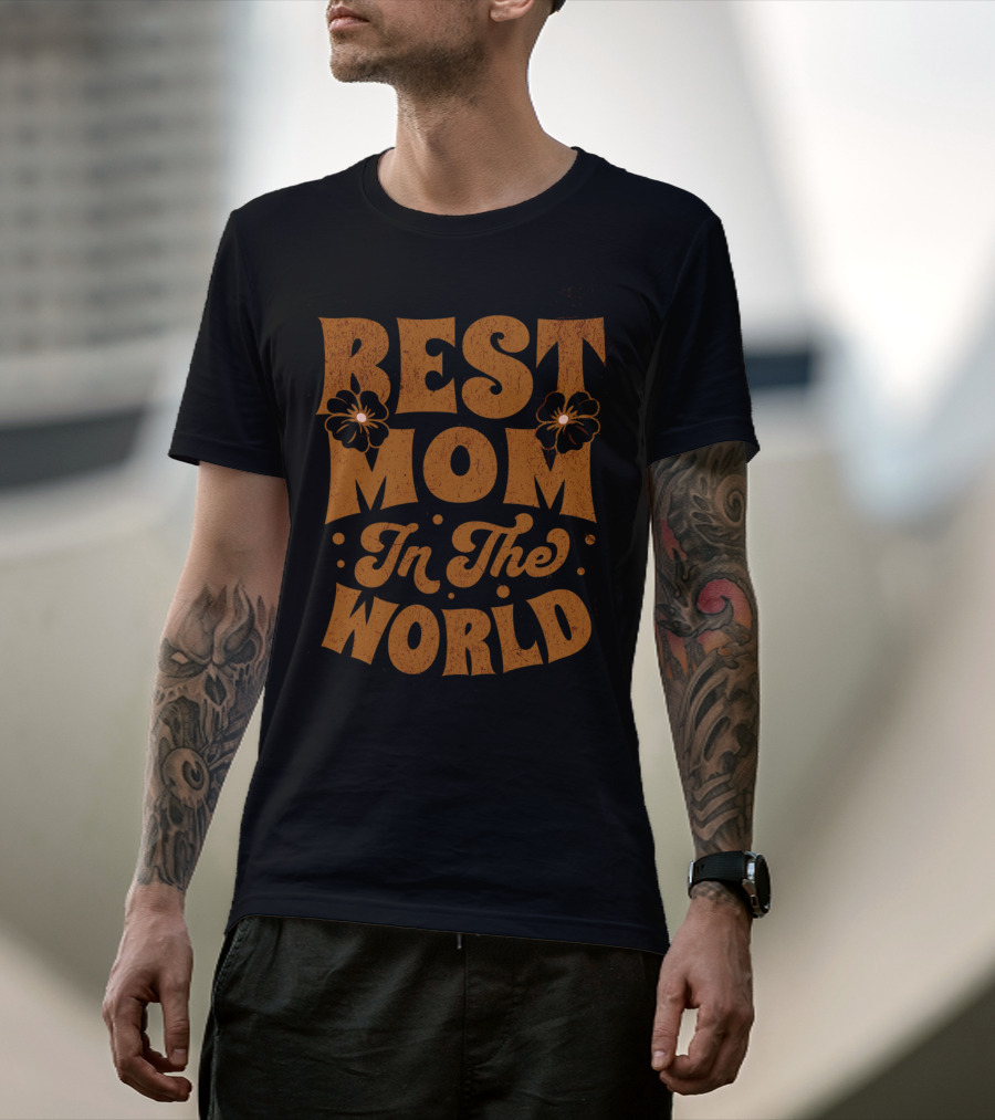 Best Mom In The World Floral Accents T-Shirt