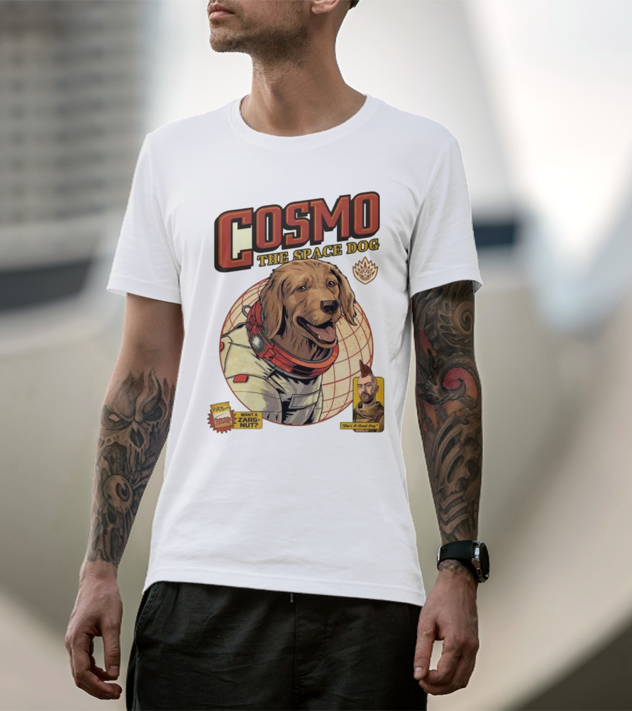 Cosmo The Space Dog Guardians Want A Zargnut She's A Good Dog T-Shirt