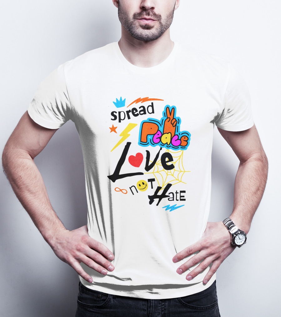 Spread Peace Love Not Hate T-Shirt