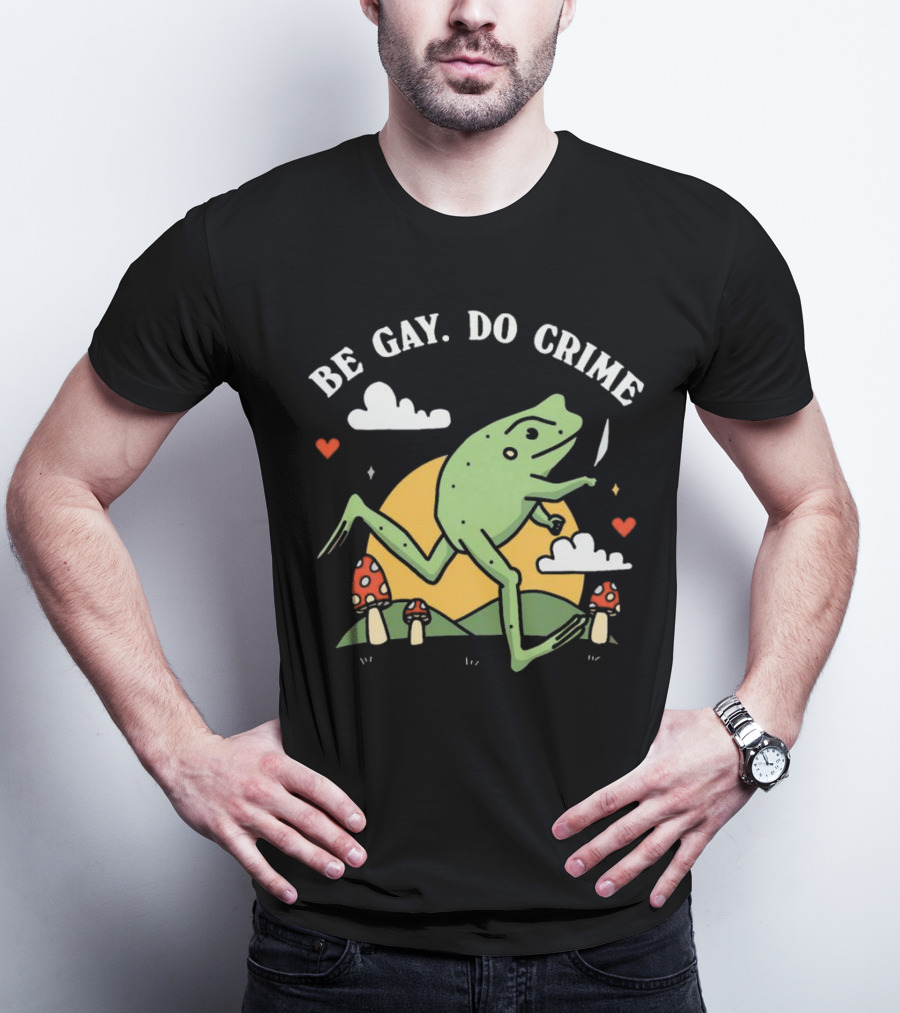 Be Gay Do Crime Frog Running With Knife And Mushrooms T-Shirt