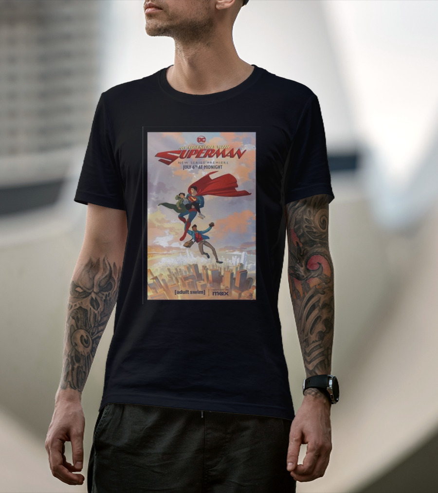 My Adventures With Superman New Series Premiere July 6th At Midnight Adult Swim Max T-Shirt